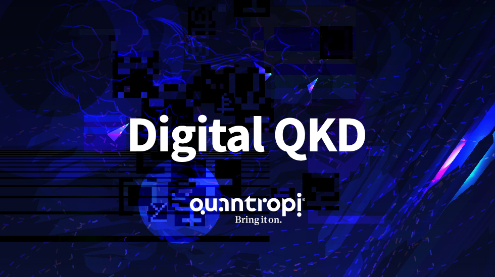 Digital QKD | Quantropi